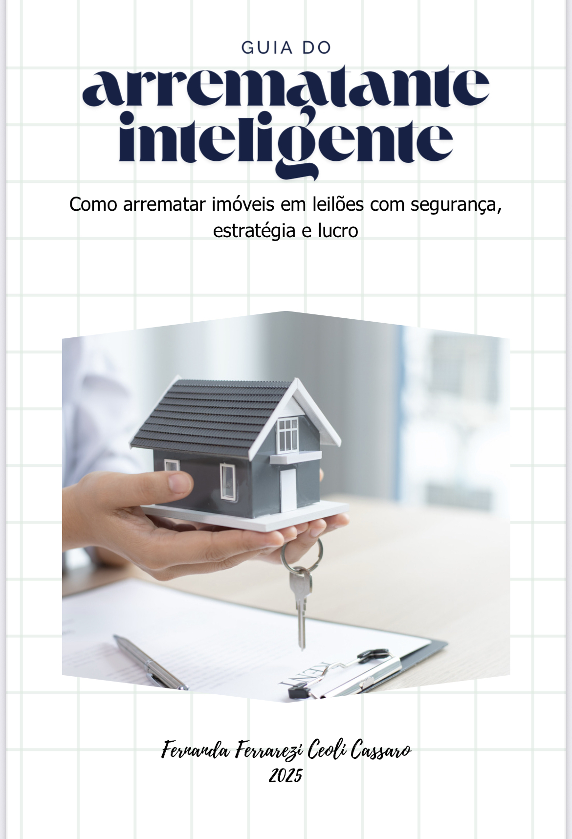 Guia do arrematante inteligente - FERNANDA FERRAREZI CEOLI CASSARO ...
