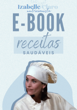 E-book de receitas saudáveis - Izabelle Claro | Hotmart
