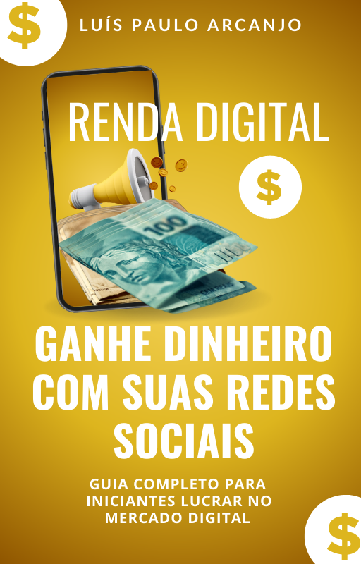 Renda Digital: Ganhe Dinheiro com suas Redes Sociais - Wilson Paulo...