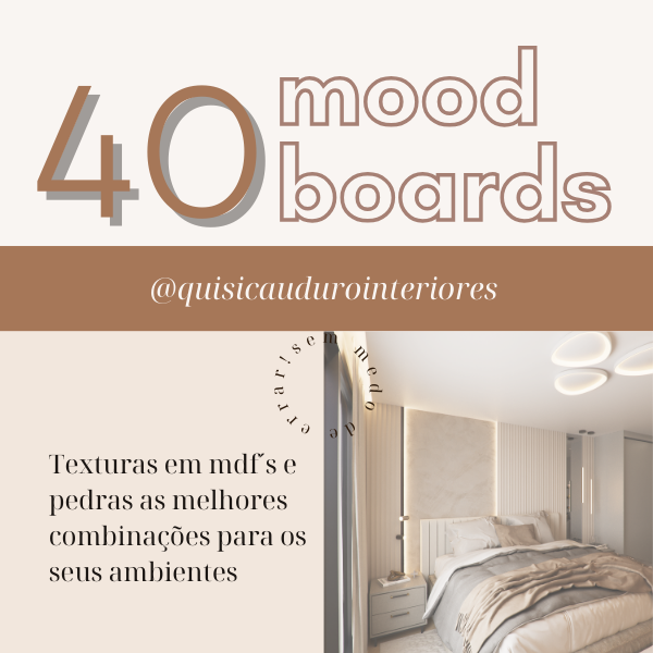 40 moodboards - um guia prático para escolhas de mdfs e pedras pa...