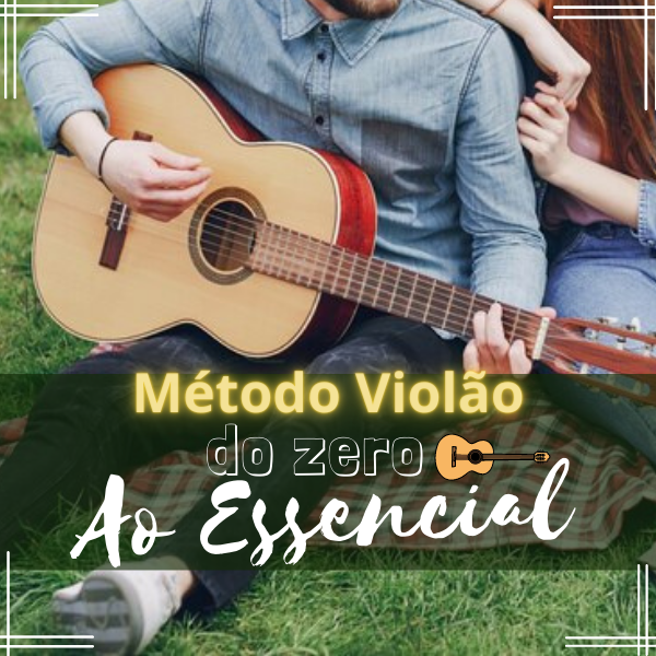 Método Violão do Zero Ao Essencial - Alex Santos Andrade | Hotmart
