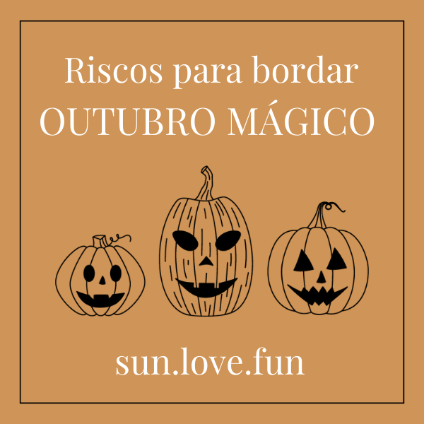 Riscos para Bordar - Outubro Mágico - Camila Gomes Lopes | Hotmart