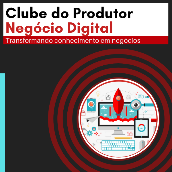 Clube do Produtor Negócio Digital