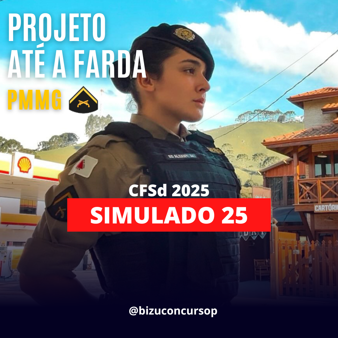 SIMULADO 25 PÓS-EDITAL CFSd PMMG 2025