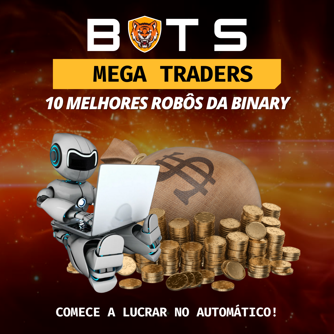 BOTS BINARY- MEGA TRADERS - Léo Brayan Tomicha Ferreira | Hotmart