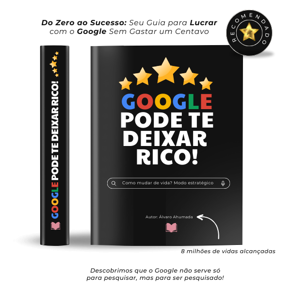 Google Pode Te Deixar Rico! Seu Guia do Zero ao Sucesso!