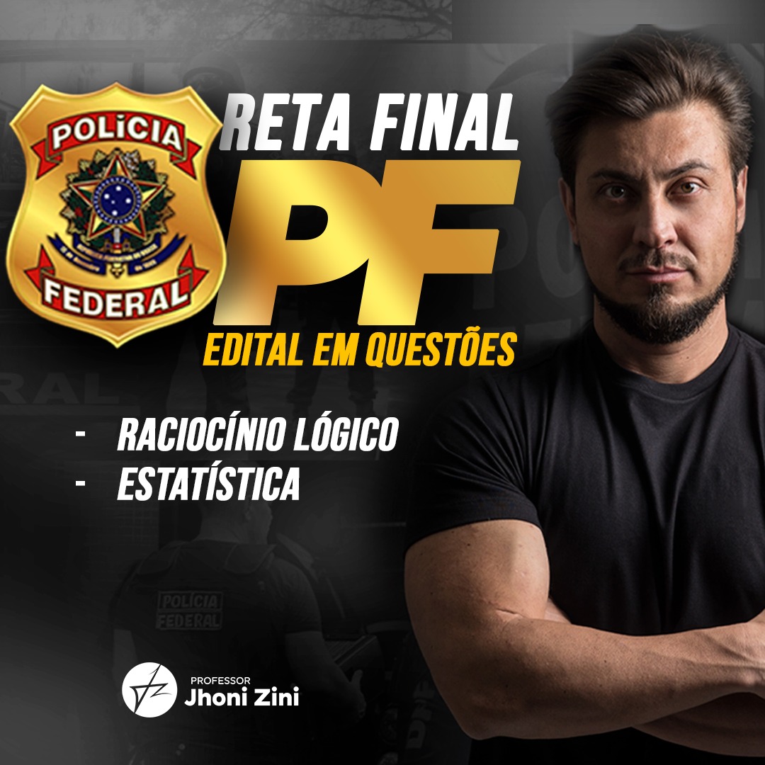 Reta Final Polícia Federal: Questões de Raciocínio Lógico e Estatís...