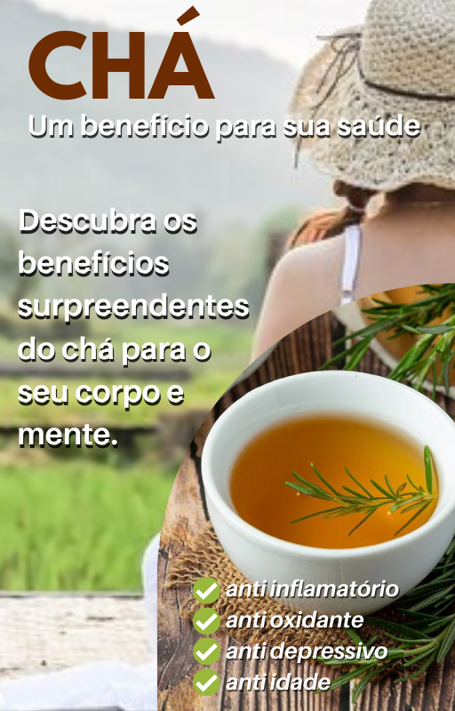 CHÁ: Um benefício para sua saúde