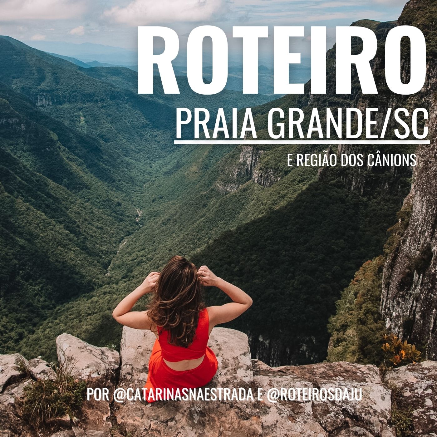 Roteiro de 3 dias - Praia Grande/SC - Catarinas na Estrada Produçõe...