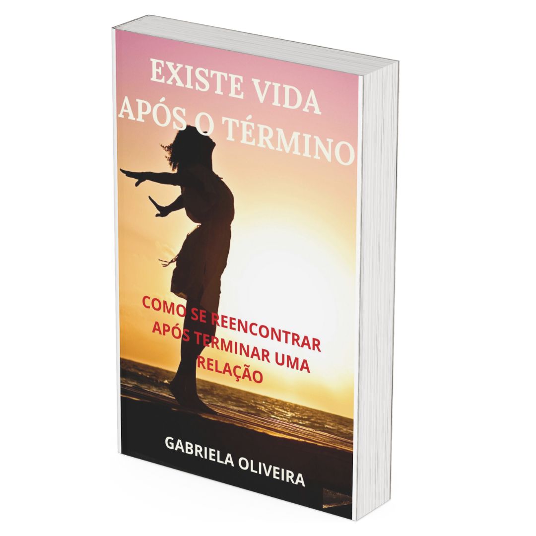 Existe vida após o término: Como se reencontrar após terminar uma r...