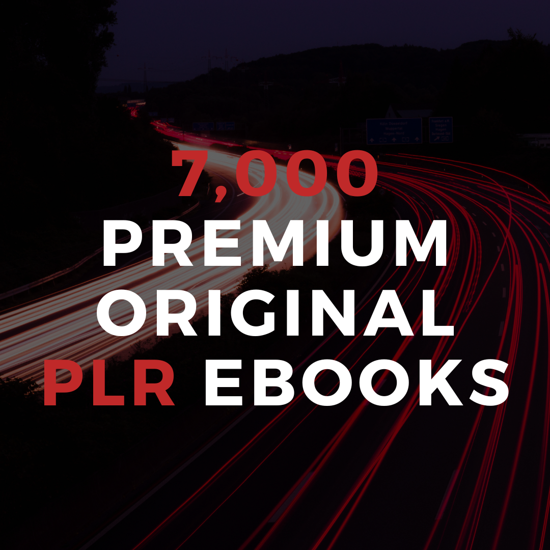 7,000 premium original PLR ebooks - Private Label Rights - J. E. R...