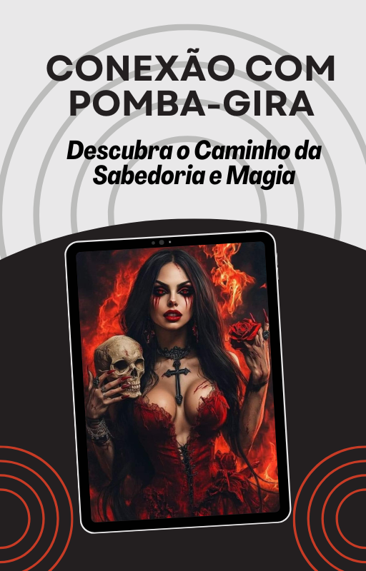 Conexão com Pomba-Gira: Descubra o Caminho da Sabedoria e Magia - F... Conexão com Pomba-Gira: Descubra o Caminho da Sabedoria e Magia - F...