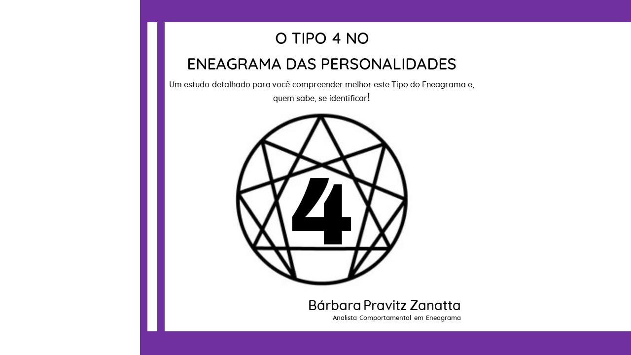 O TIPO 4 NO ENEAGRAMA DAS PERSONALIDADES - Bárbara Pravitz Zanatta ...