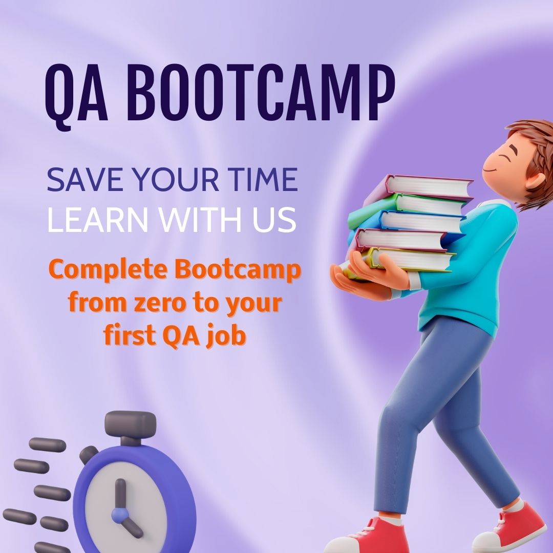 Break into IT world - Complete QA Bootcamp