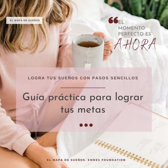 Guía Práctica para lograr tus metas. Logra tus sueños con 7 pasos ...