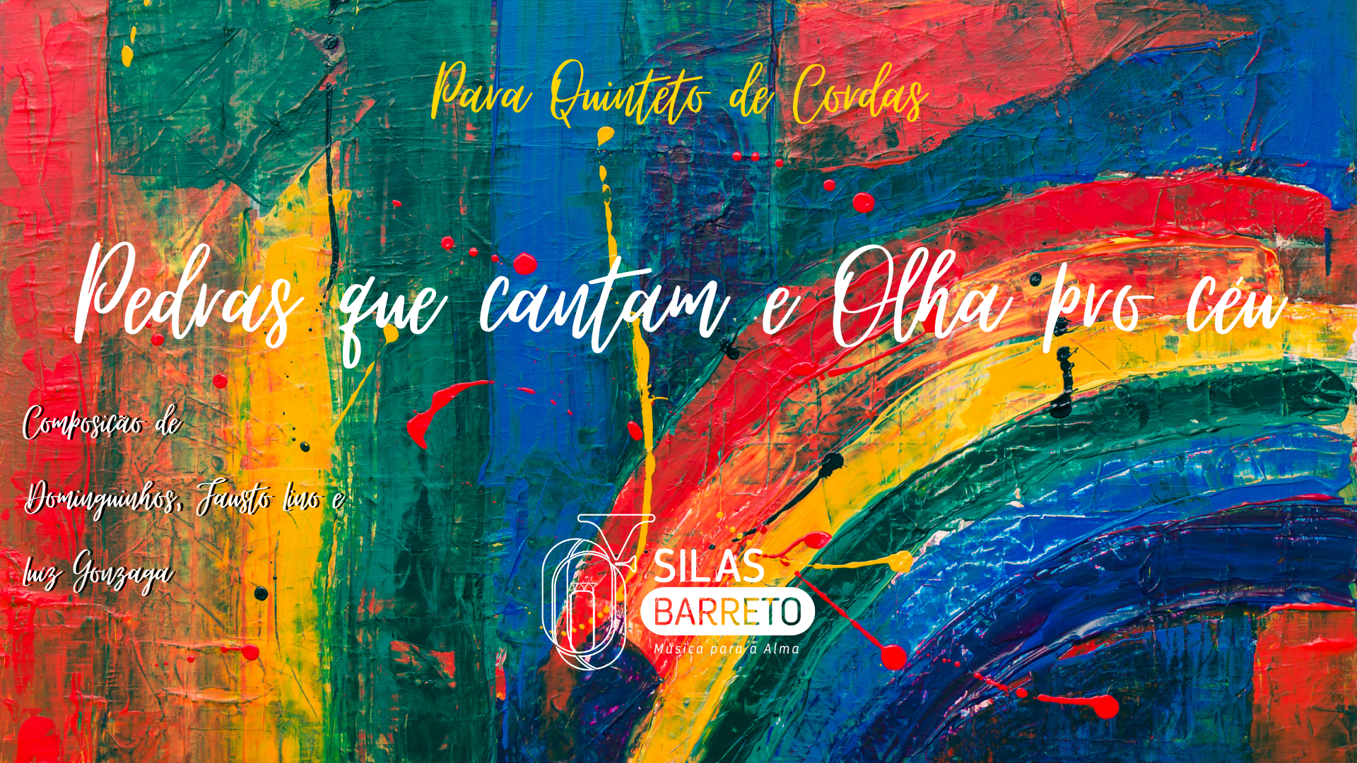 Pedras que Cantam e Olha pro Céu - Quinteto Cordas