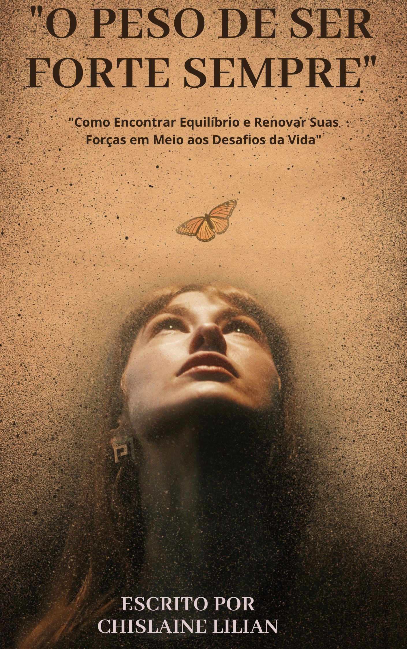 "O PESO DE SER FORTE SEMPRE