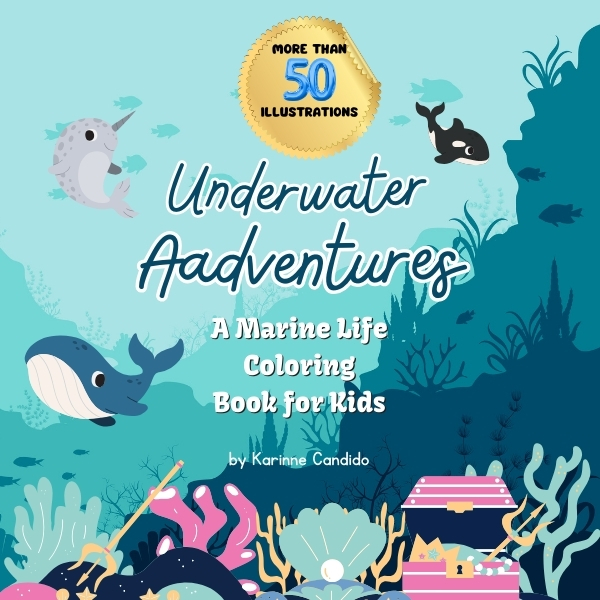 Underwater Adventures: A Marine Life Coloring Book for Kids - Kari...