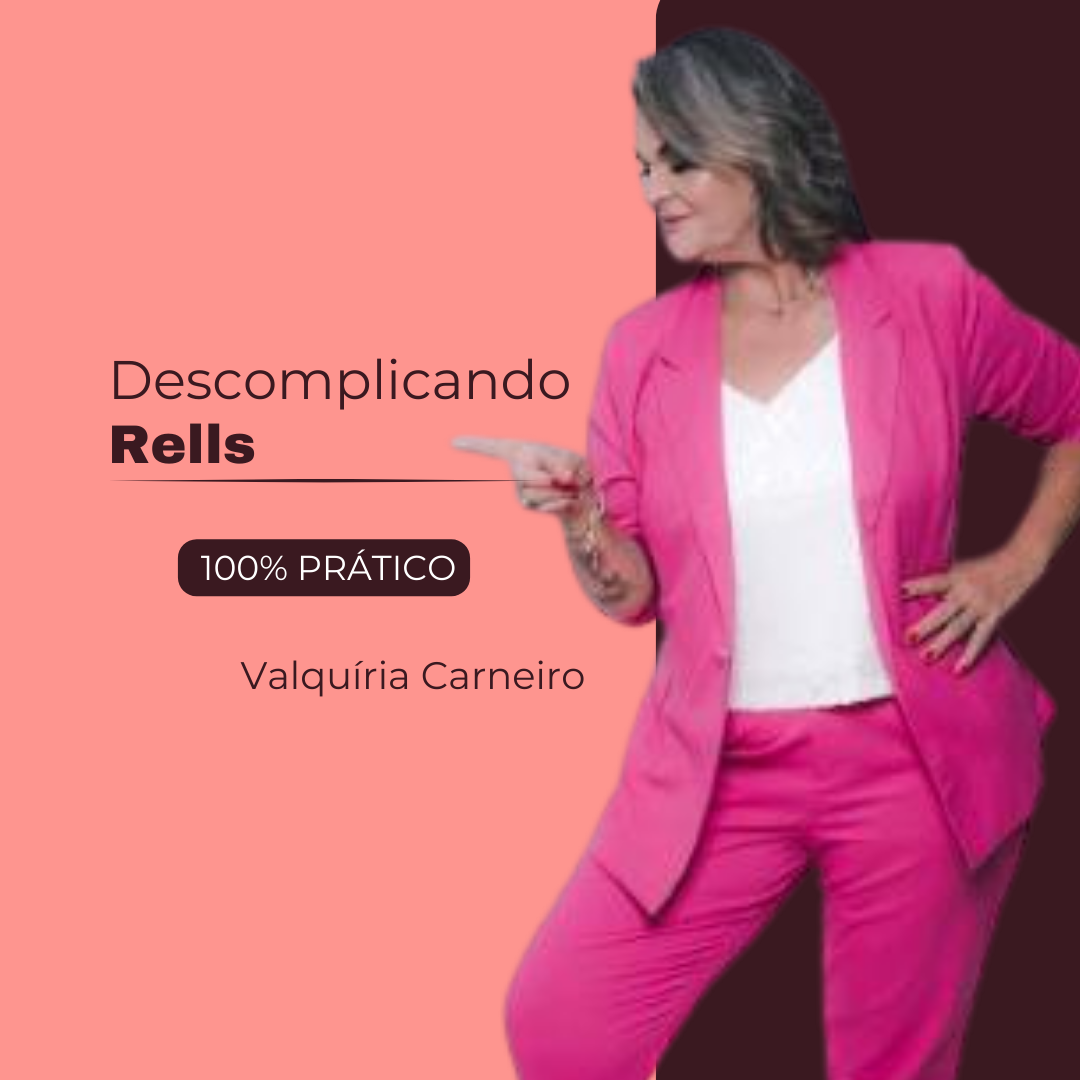 Descomplicando o Reels para 50+