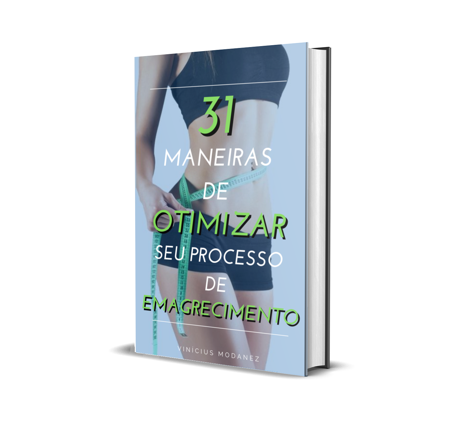 E-Book 31 Maneiras de Otimizar seu Processo de Emagrecimento
