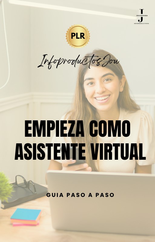 GUIA PASO A PASO EMPIEZA COMO ASISTENTE VIRTUAL - PLR