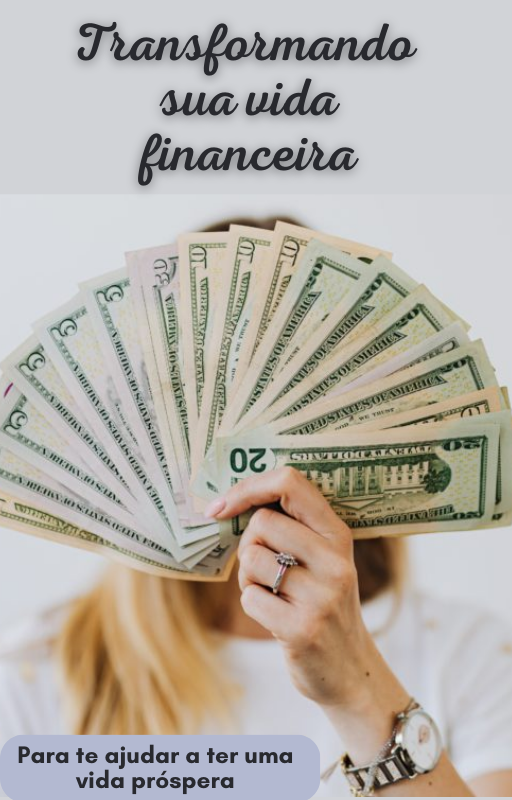 Transformando sua vida financeira