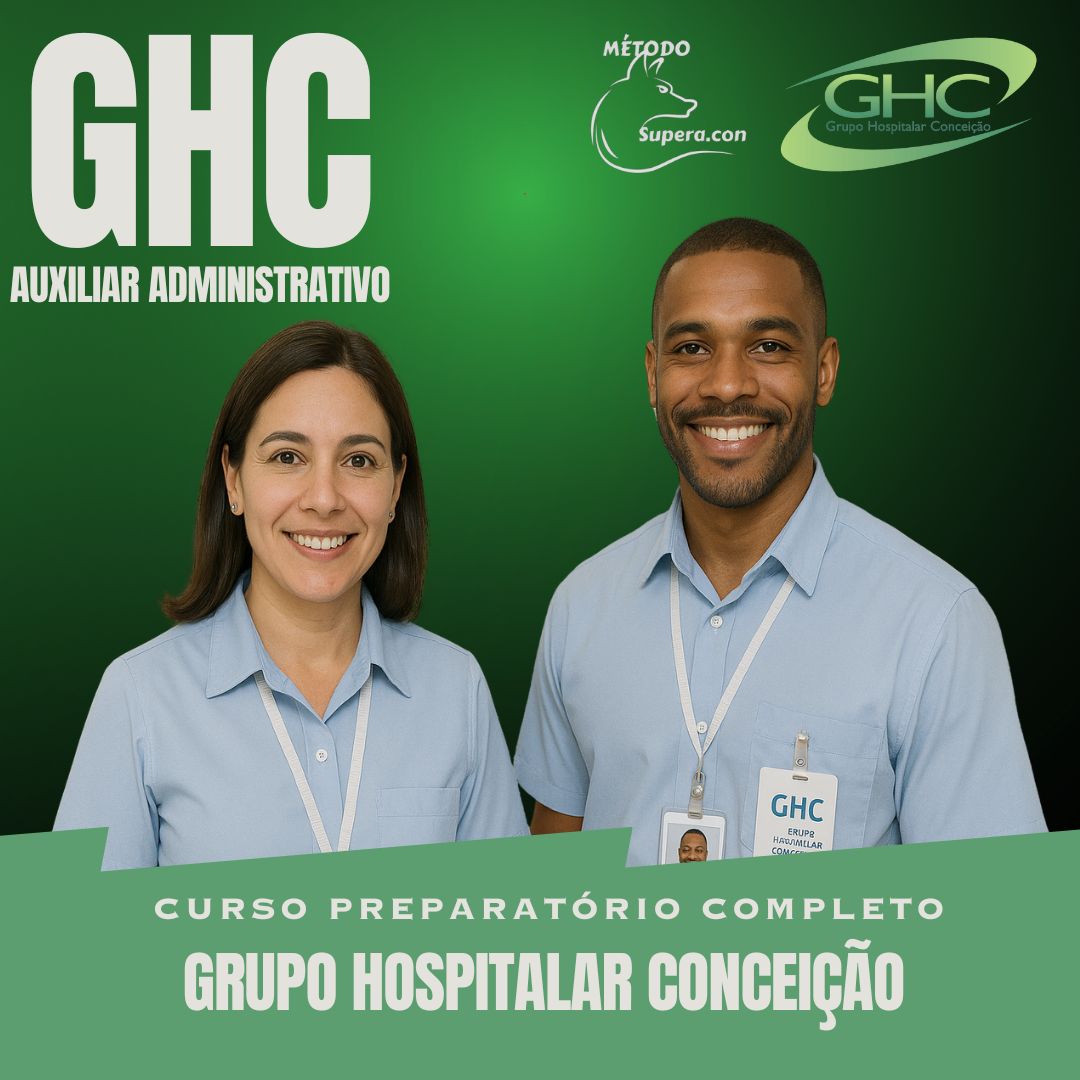 CURSO GHC - GRUPO HOSPITALAR CONCEIÇÃO - AUX. ADMINISTRATIVO SUPERA...