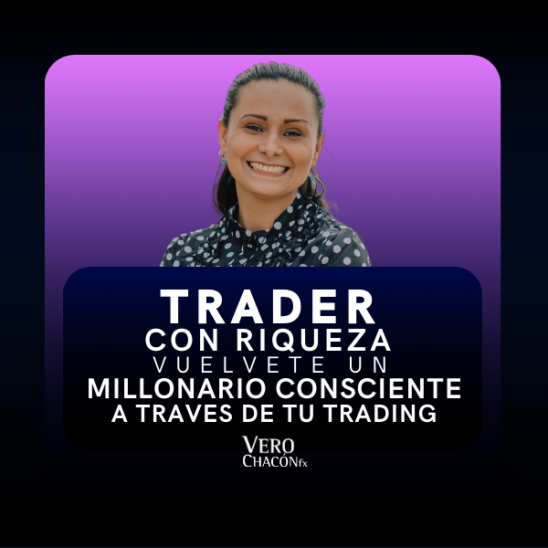 CURSO TRADER CON RIQUEZA - Verónica Chacón Hernández | Hotmart