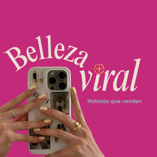 Pack Belleza Viral: Historias que venden - Maria Fernanda Pinto Til...