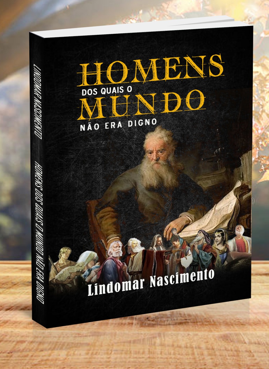 E-book Homens dos quais o mundo não era digno - ITAIR FONSECA NASCI...