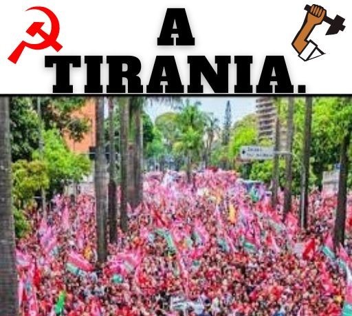 A tirania.
