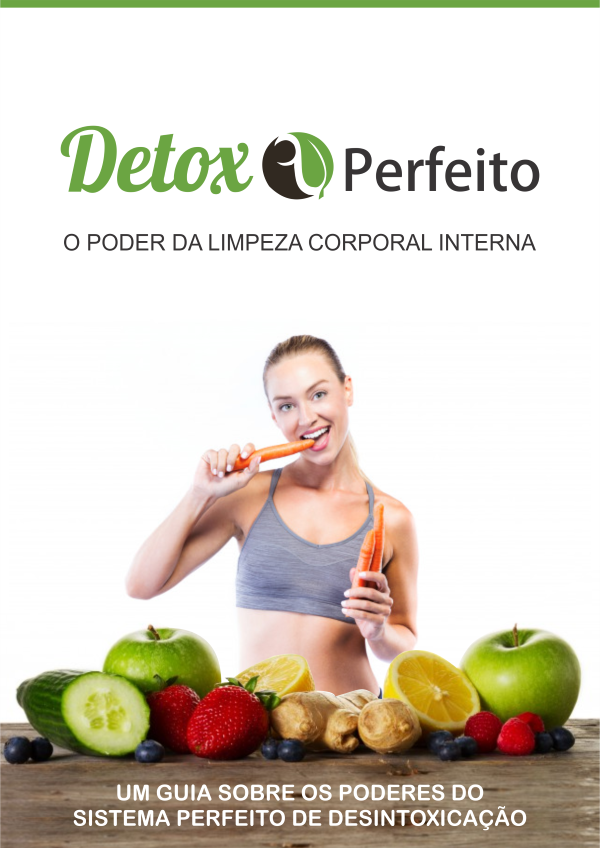 O Poder da Limpeza - Detox Perfeito