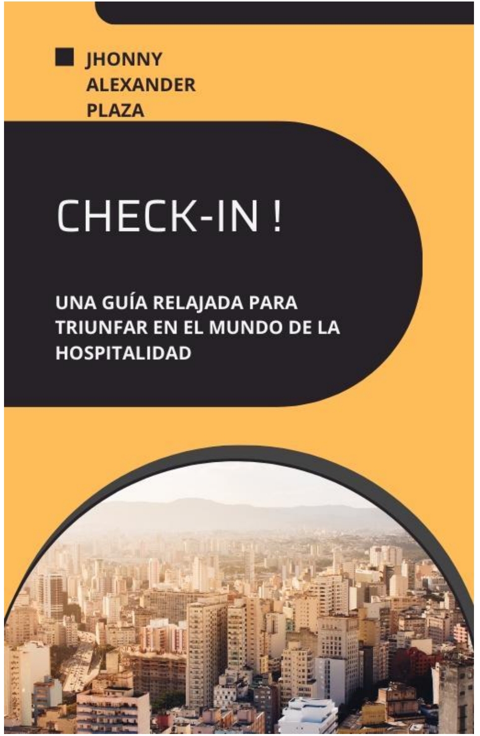 CHECK-IN-Hotelería-UNA GUÍA RELAJADA PARA TRIUNFAR EN EL MUNDO DE L...