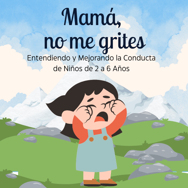 Mamá, no me grites - Crianza sana