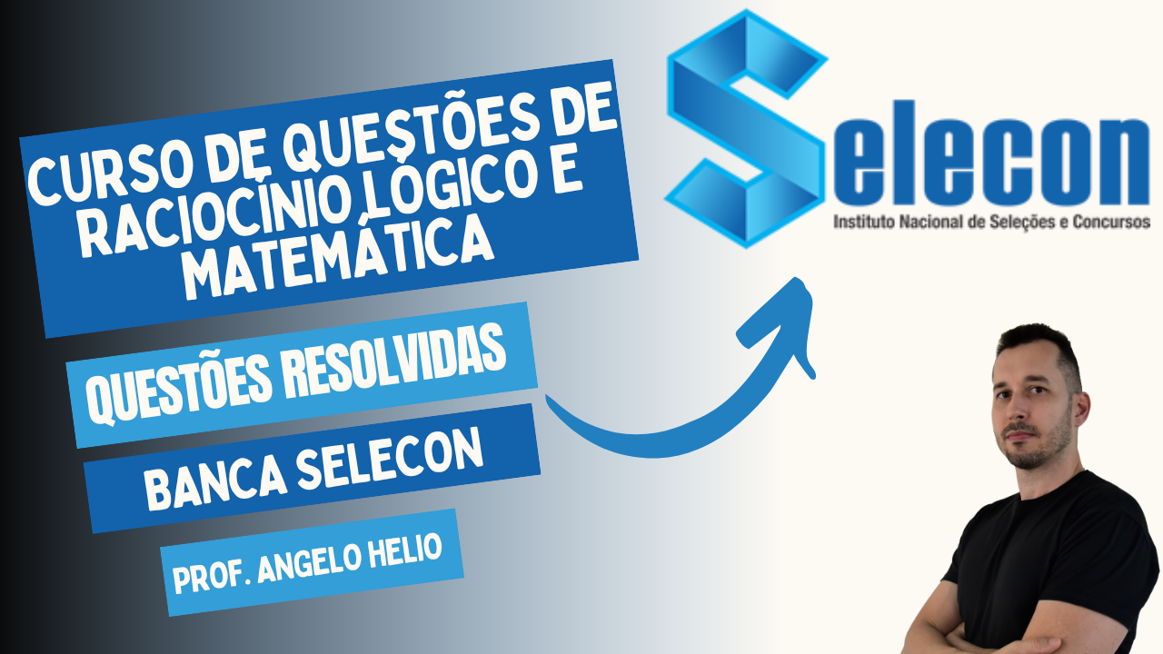 Curso de Resolução de Questões de Raciocínio Lógico e Matemática da ...