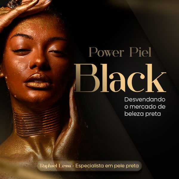 Power Piel Black - Desvendando o mercado de beleza preta - RAFAEL L...
