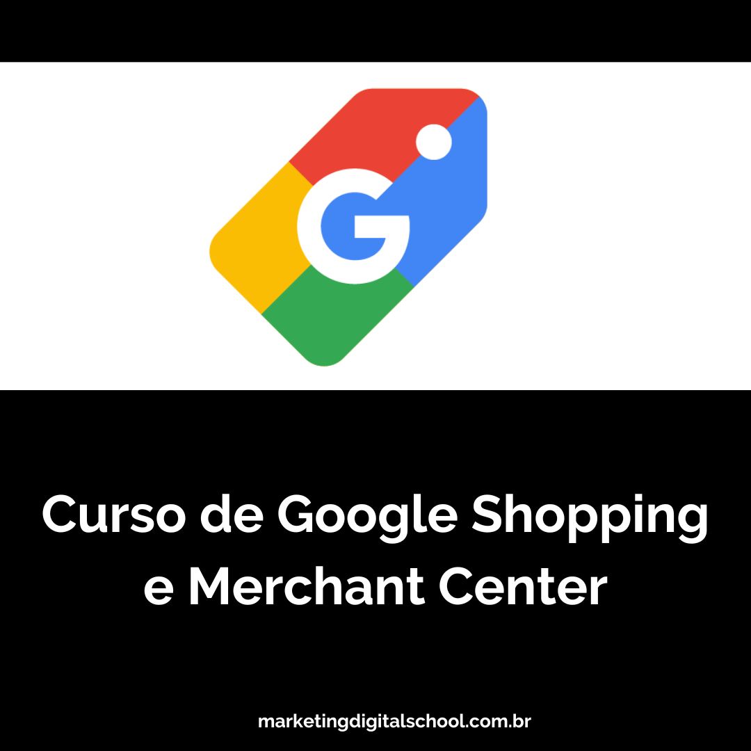 Curso de Google Shopping e Merchant Center 3.0