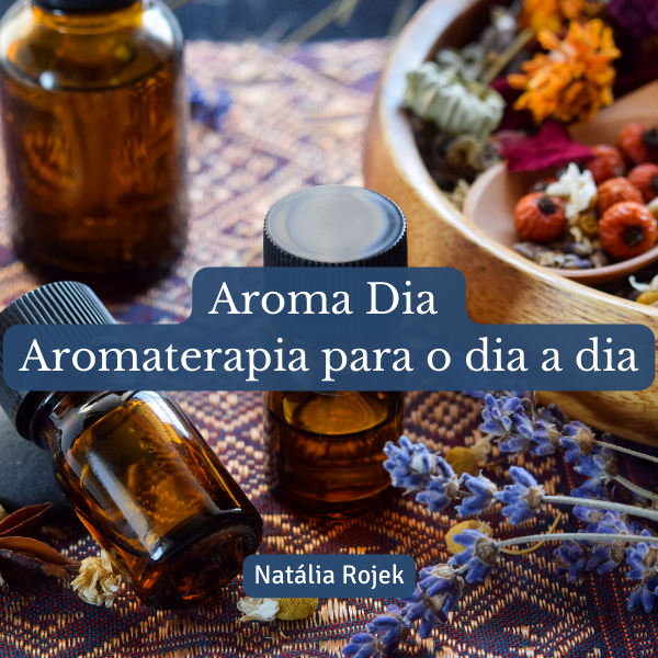 AromaDia - Aromaterapia para o dia a dia