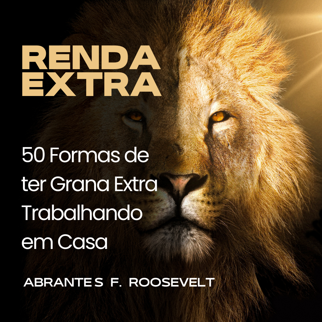 Renda Extra - 50 Formas de Ter Grana Extra Trabalhando em Casa - Ro...