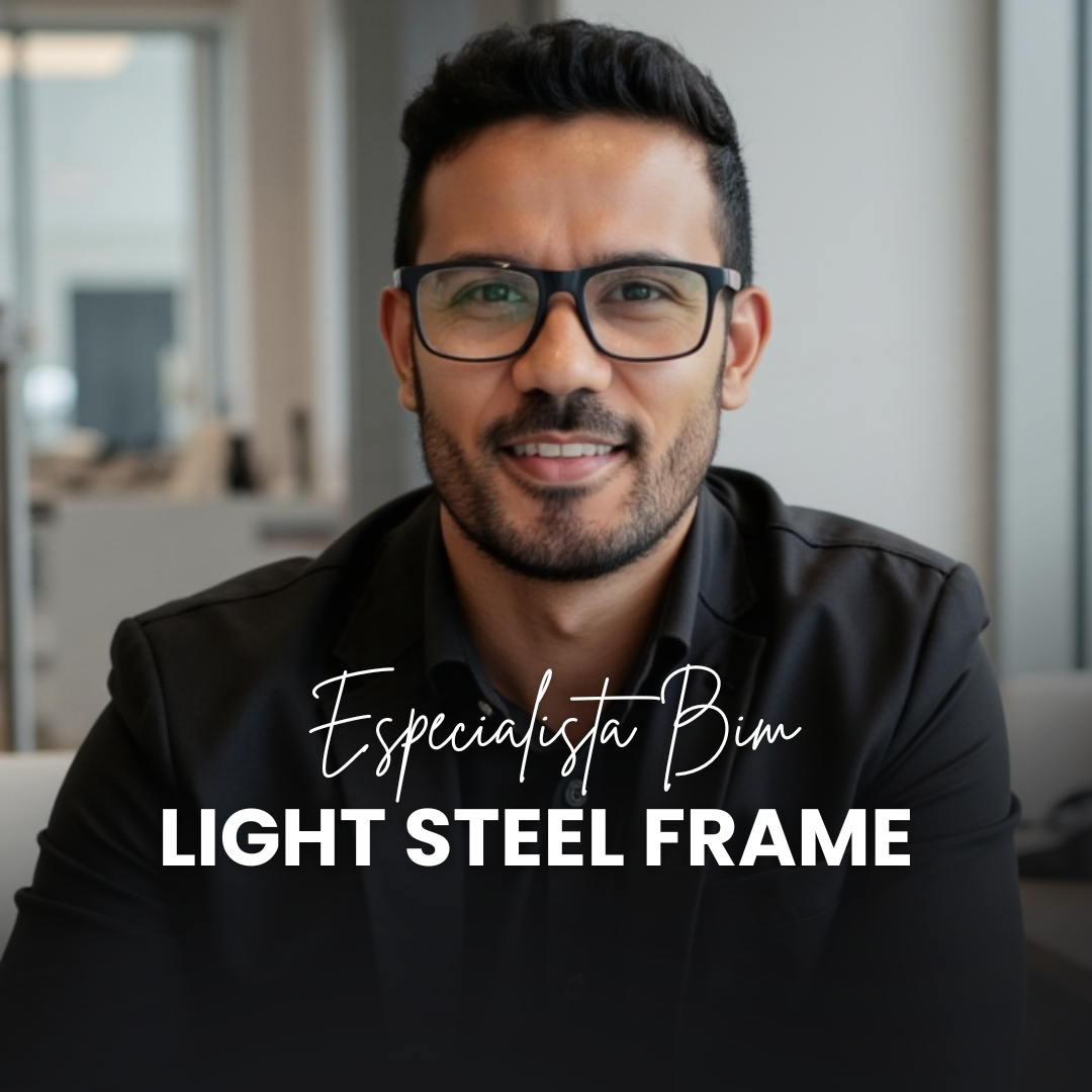 Especialista BIM | Light Steel Frame LSF