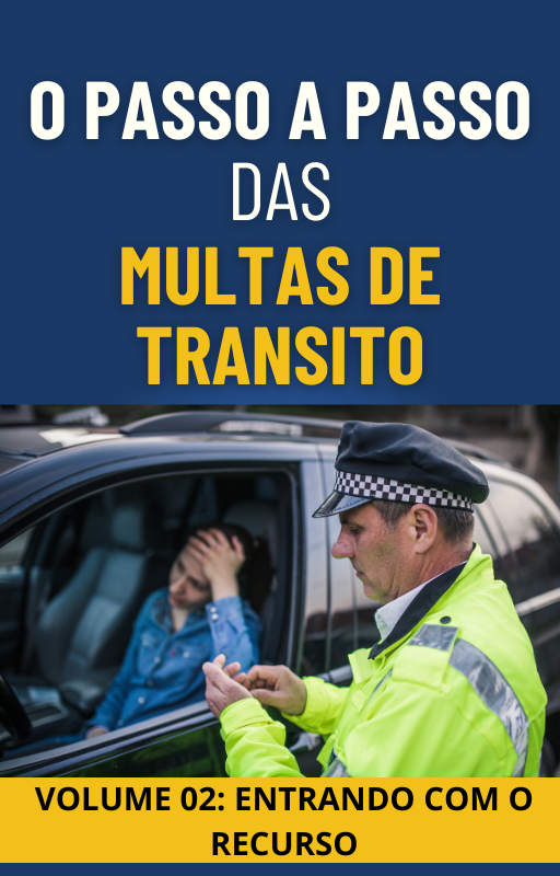 Passo a Passo para as multas de trânsito - Gustavo Atherton de Mira...