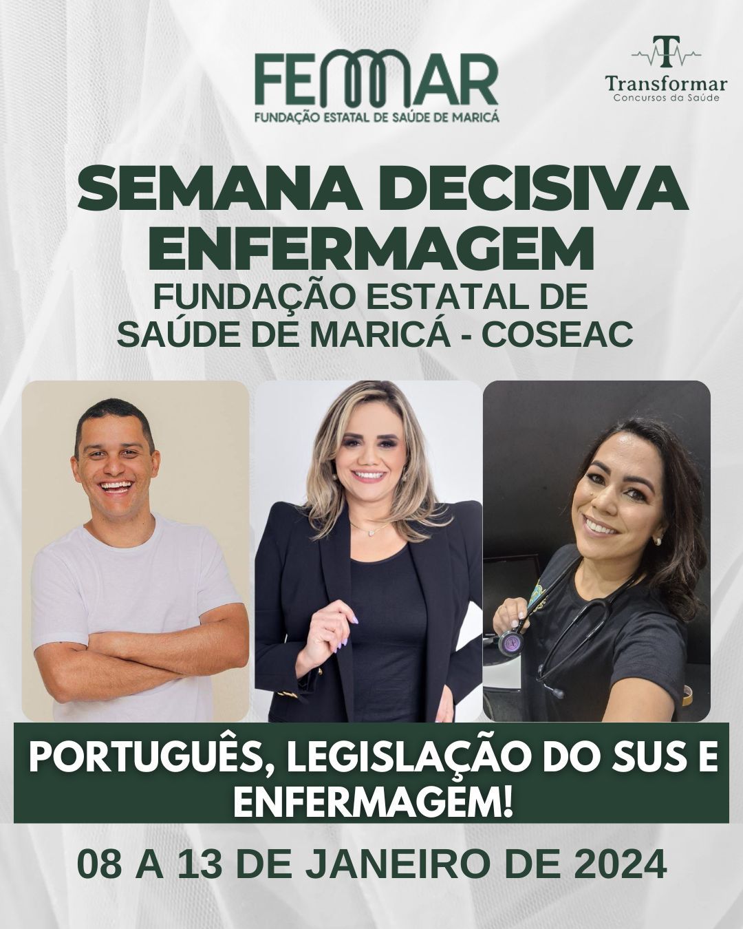 SEMANA DECISIVA - ENFERMAGEM - FEMAR/MARICÁ (COSEAC) - TRANSFORMA...