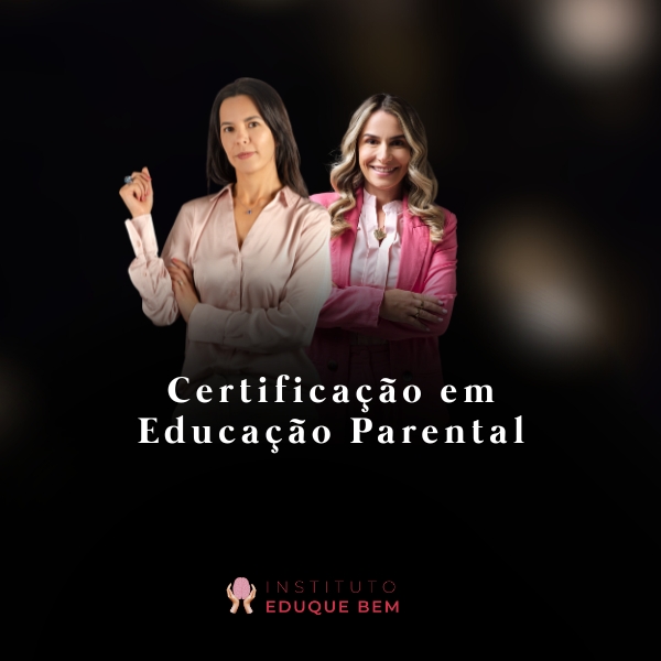 Certificação em Educação Parental & Neurociência - Insituto Eduque ...