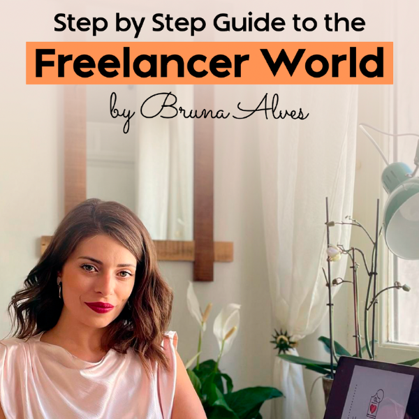 Step by Step Guide to the Freelancer World