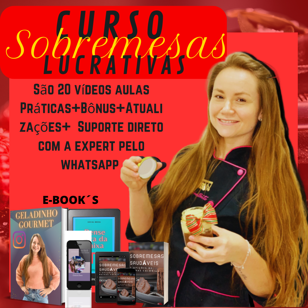 Lucrando Com Sobremesas - Gislaine Brito - Gislaine Brito | Hotmart