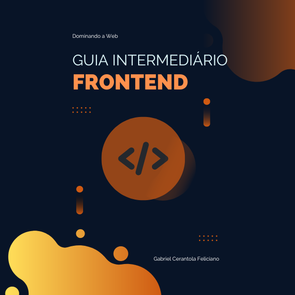 Dominando a Web - Guia Intermediário - Gabriel Cerantola Feliciano ...