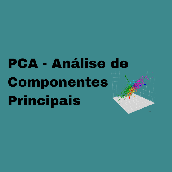 Análise de Componentes Principais - PCA - Manual do Cientista | Ho...