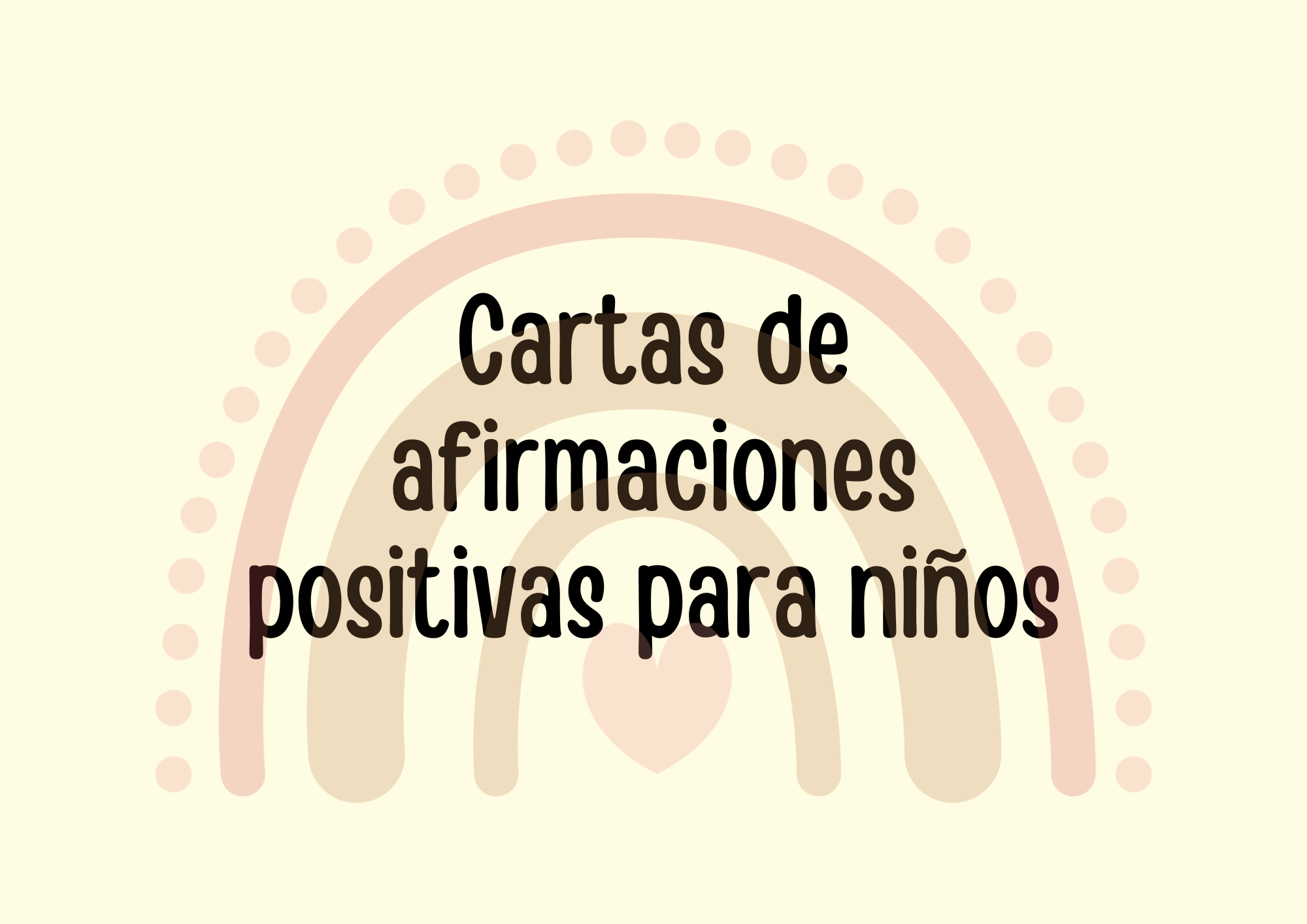 Cartas de afirmaciones positivas para niños - Carmen Pagan Larios