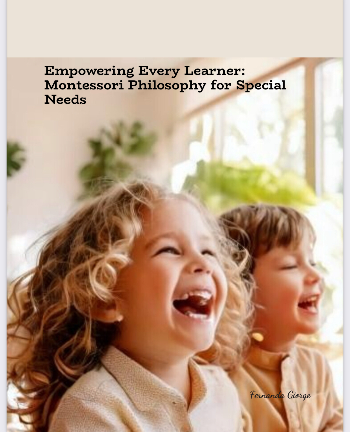 Empowering Every Learner: Montessori Philosophy for Special Needs