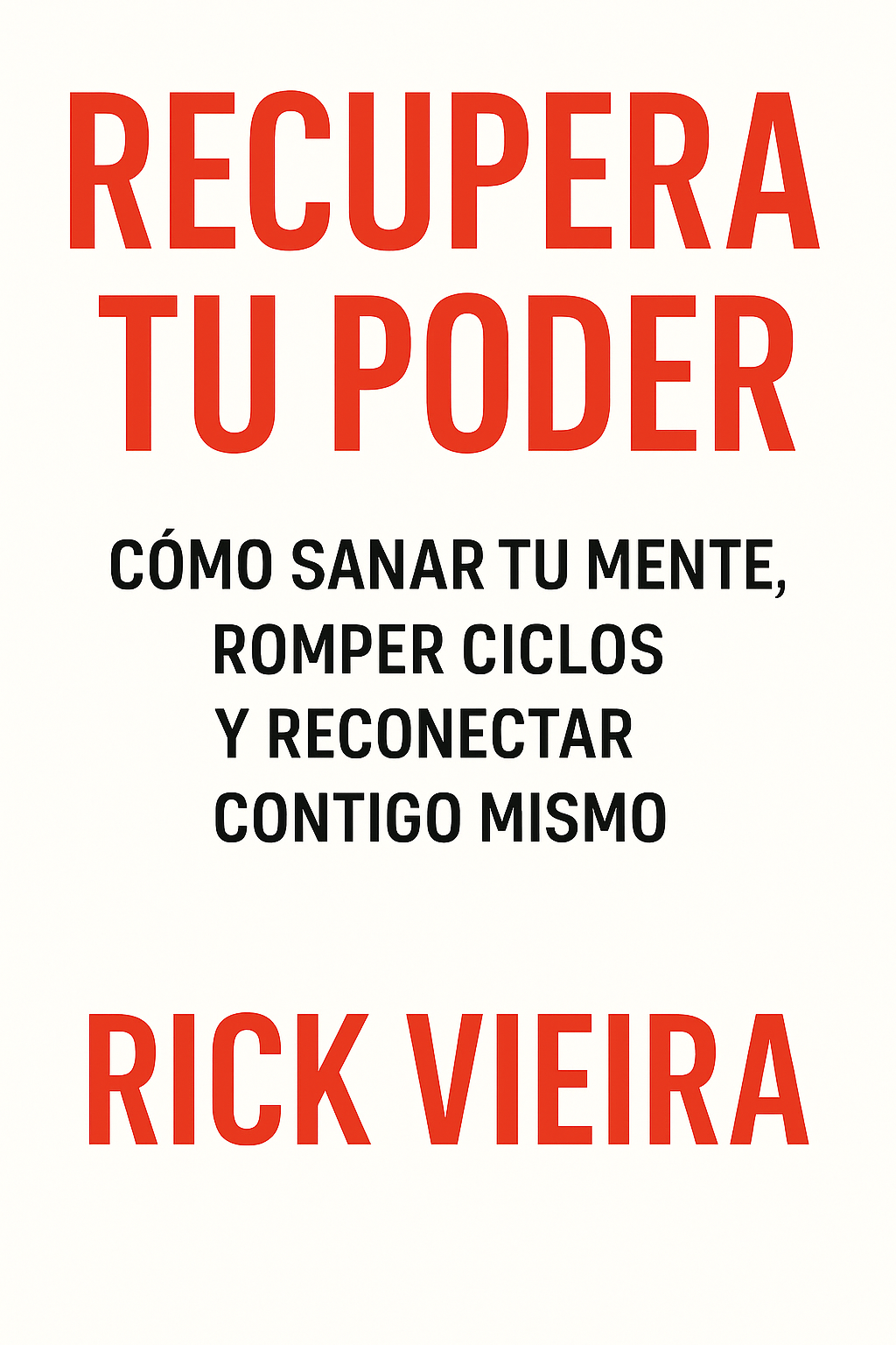 Recupera Tu Poder – Ebook Transformador de Rick Vieira - Henrique